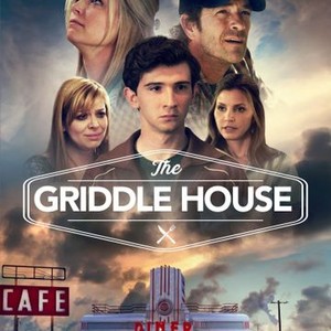 The Griddle House - Rotten Tomatoes