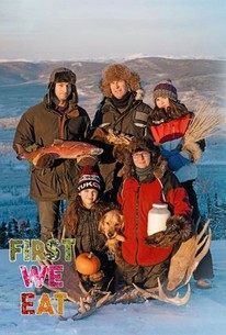 First We Eat | Rotten Tomatoes