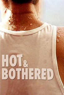 Hot & Bothered | Reviews | Rotten Tomatoes
