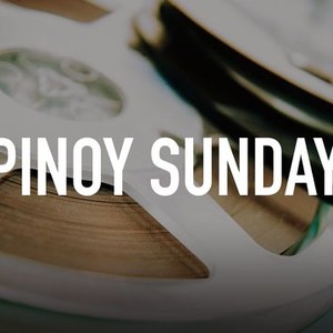 Pinoy Sunday - Rotten Tomatoes