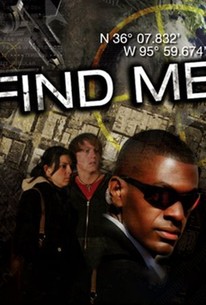 Find Me (2012) | Rotten Tomatoes