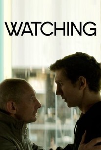 Watching (2010) | Rotten Tomatoes