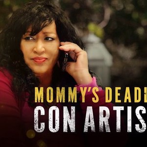 Mommy's Deadly Con Artist - Rotten Tomatoes