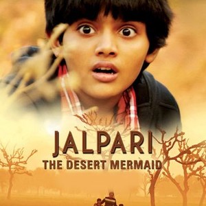 Jalpari: The Desert Mermaid - Rotten Tomatoes
