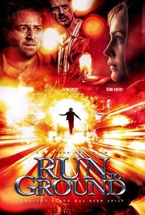 Run to Ground | Rotten Tomatoes