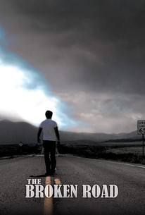 The Broken Road | Rotten Tomatoes