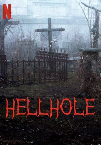 Hellhole | Rotten Tomatoes