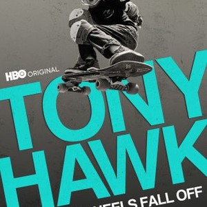 Tony Hawk: Until the Wheels Fall Off - Rotten Tomatoes