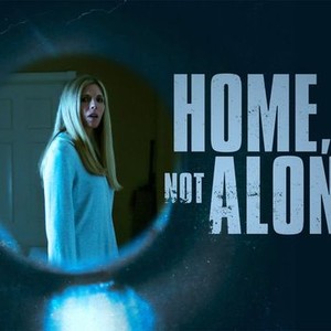 Home, Not Alone - Rotten Tomatoes