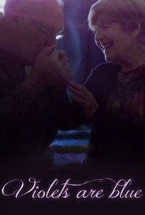 Violets Are Blue (2013) | Rotten Tomatoes