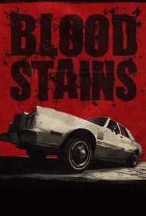 Blood Stains (2019) | Rotten Tomatoes