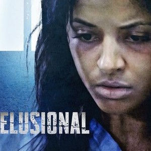 Delusional - Rotten Tomatoes