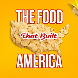 The Food That Built America - Rotten Tomatoes