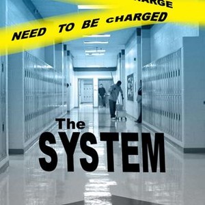The System (2014) - Rotten Tomatoes