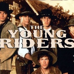 The Young Riders - Rotten Tomatoes