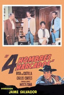 Cuatro hombres marcados | Rotten Tomatoes