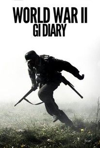World War II: GI Diary - Rotten Tomatoes