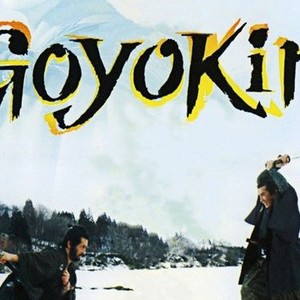 Goyokin - Rotten Tomatoes