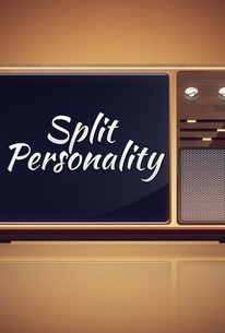 Split Personality | Rotten Tomatoes