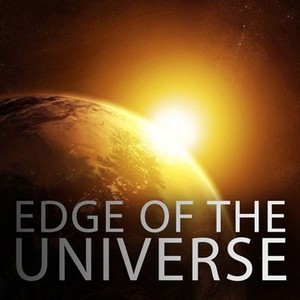 Edge of the Universe - Rotten Tomatoes