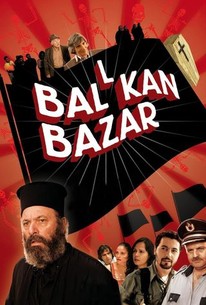 Balkan Bazaar | Rotten Tomatoes