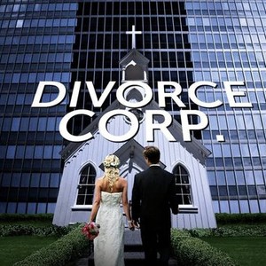 Divorce Corp. - Rotten Tomatoes