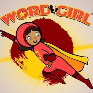 WordGirl - Rotten Tomatoes