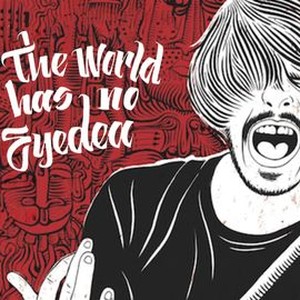 The World Has No Eyedea - Rotten Tomatoes