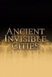 Ancient Invisible Cities (2018) | Rotten Tomatoes