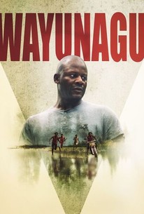 Wayunagu | Rotten Tomatoes