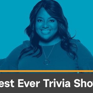 Best Ever Trivia Show - Rotten Tomatoes