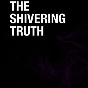 The Shivering Truth - Rotten Tomatoes