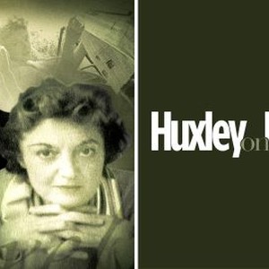 Huxley on Huxley - Rotten Tomatoes