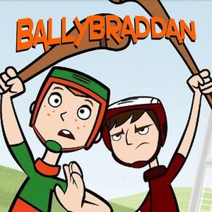 Ballybraddan - Rotten Tomatoes