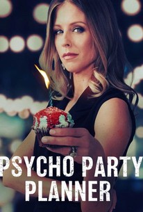 Psycho Party Planner (2020) - Rotten Tomatoes