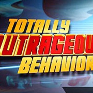 Totally Outrageous Behavior: Season 3, Episode 4 - Rotten Tomatoes