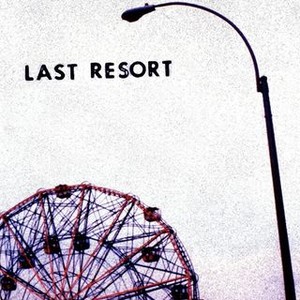 Last Resort - Rotten Tomatoes