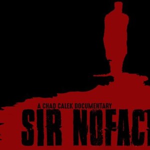 Sir Noface - Rotten Tomatoes