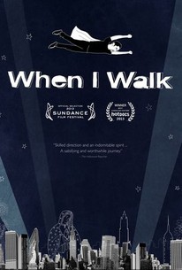 When I Walk (2013) | Rotten Tomatoes