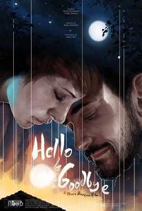 Hello & Goodbye | Rotten Tomatoes
