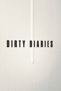 Dirty Diaries - Rotten Tomatoes