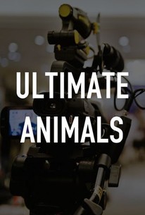 Ultimate Animals | Rotten Tomatoes