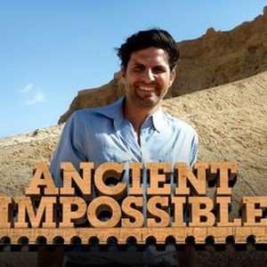 Ancient Impossible - Rotten Tomatoes