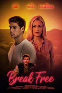 Break Free | Rotten Tomatoes
