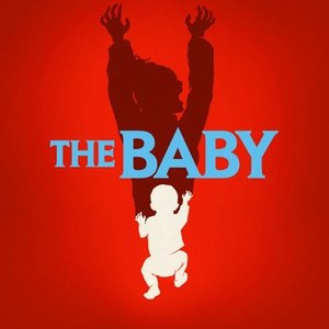 The Baby - Rotten Tomatoes