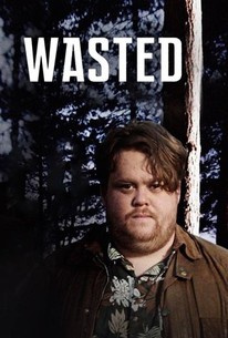 Wasted: Season 1 | Rotten Tomatoes