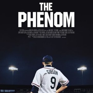 The Phenom (2016) - Rotten Tomatoes