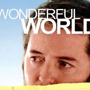 Wonderful World (2009) - Rotten Tomatoes
