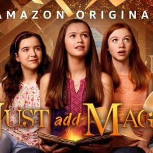 Just Add Magic - Rotten Tomatoes