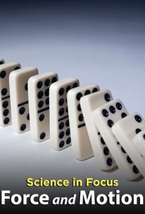 Science in Focus: Force and Motion | Rotten Tomatoes